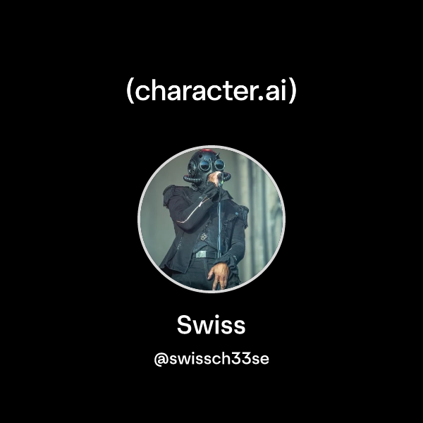 Chat with Swiss | character.ai | AI Chat, Reimagined–Your Words. Your ...
