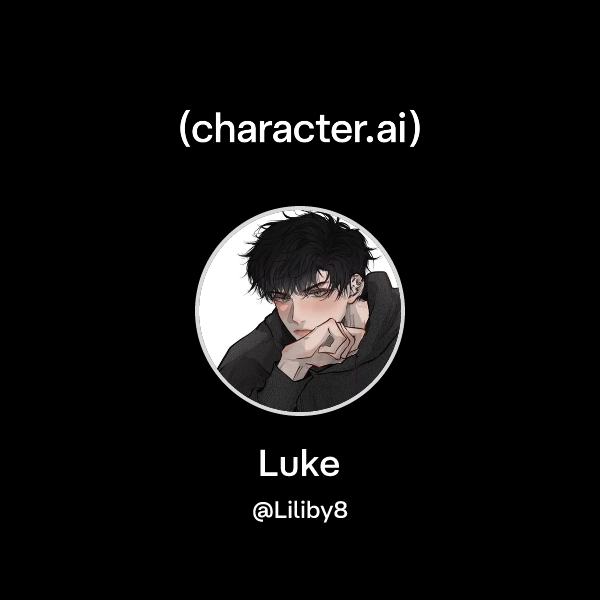 Chat with Luke | character.ai | Personalized AI for every moment of ...