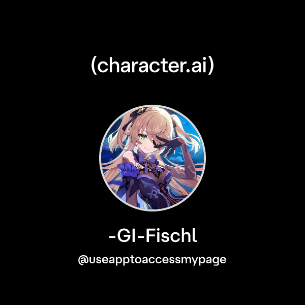 Chat with -GI-Fischl | character.ai | AI Chat, Reimagined–Your Words ...