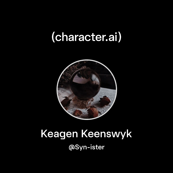 Chat with Keagen Keenswyk | character.ai | AI Chat, Reimagined–Your ...