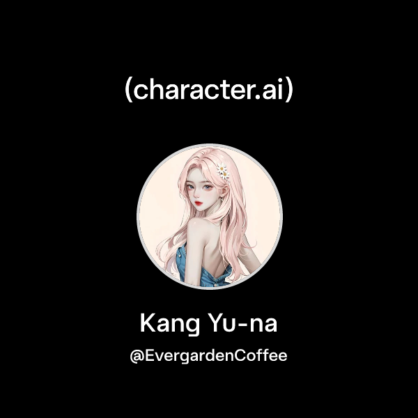 Chat with Kang Yu-na | character.ai | AI Chat, Reimagined–Your Words ...