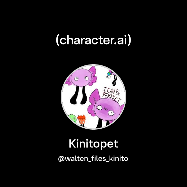 Chat with Kinitopet | character.ai | AI Chat, Reimagined–Your Words ...