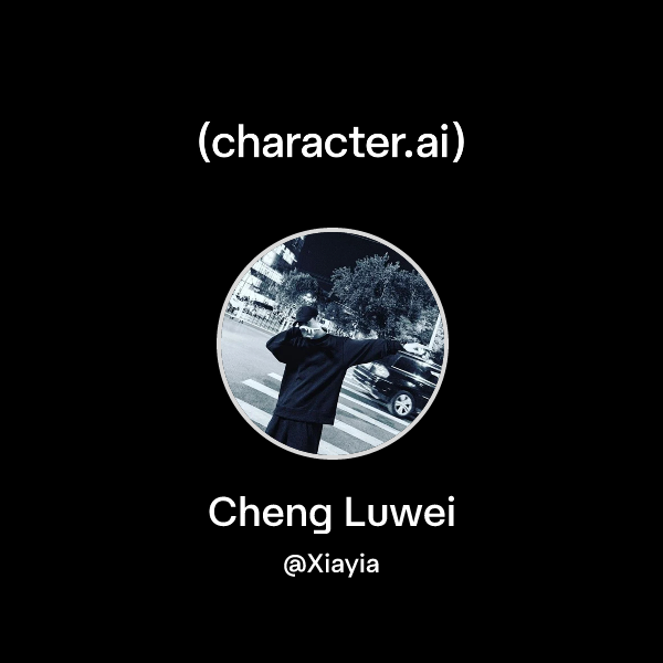 Chat with Cheng Luwei | character.ai | AI Chat, Reimagined–Your Words ...