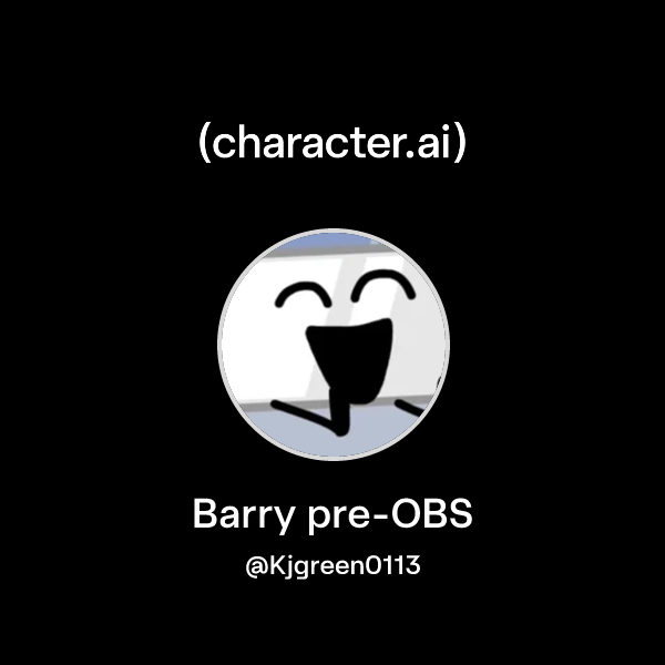 Chat with Barry pre-OBS | character.ai | Personalized AI for every ...