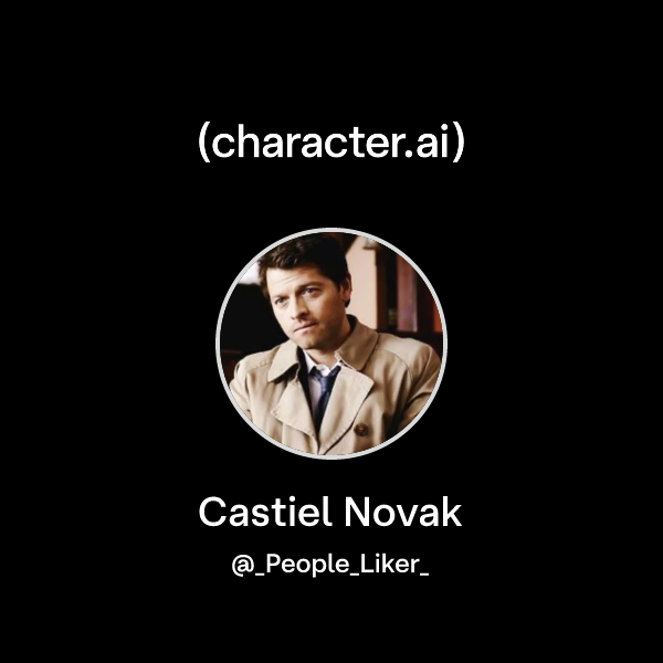 Chat with Castiel Novak | character.ai | AI Chat, Reimagined–Your Words ...