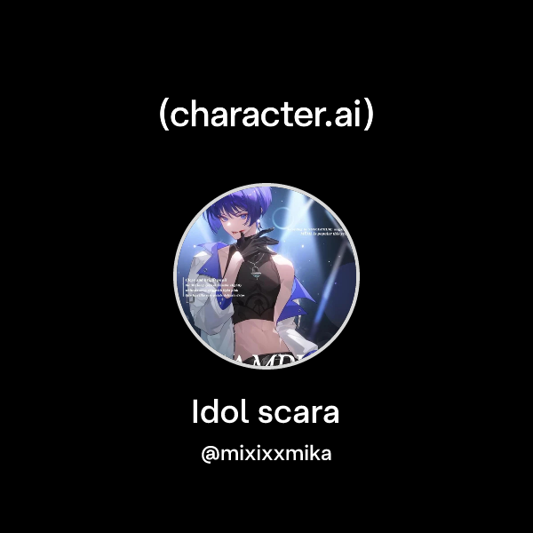 Chat with Idol scara | character.ai | AI Chat, Reimagined–Your Words ...