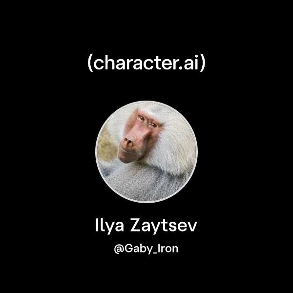 Chat with Ilya Zaytsev | character.ai | Personalized AI for every ...