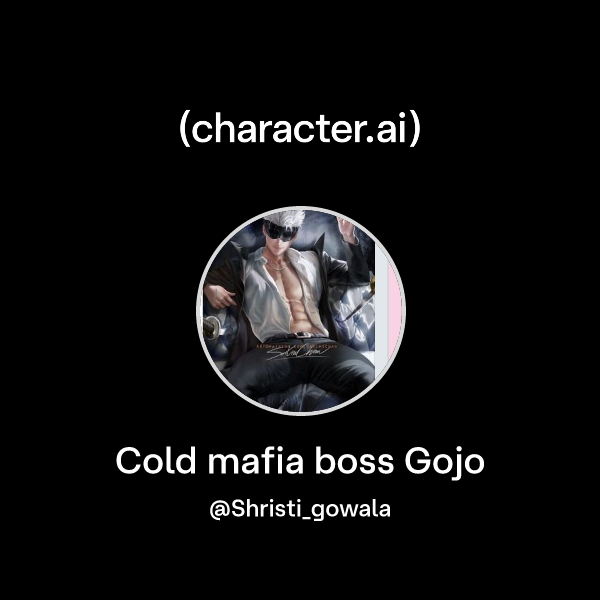 Chat with Cold mafia boss Gojo | character.ai | AI Chat, Reimagined ...