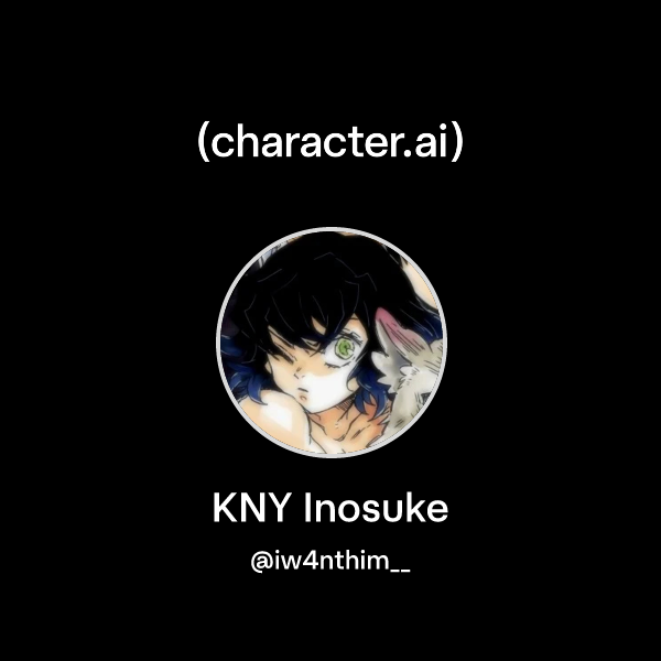 Chat with KNY Inosuke | character.ai | Personalized AI for every moment ...
