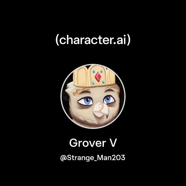 Chat with Grover V | character.ai | AI Chat, Reimagined–Your Words ...