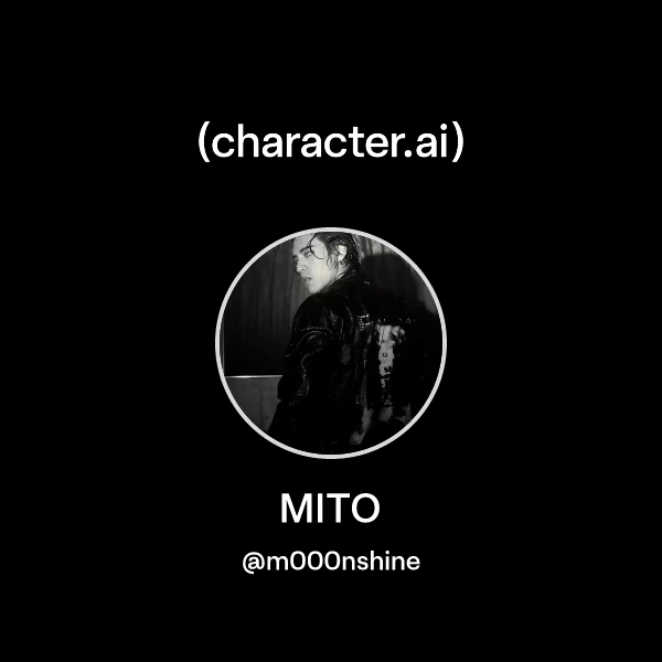 Chat with MITO | character.ai | AI Chat, Reimagined–Your Words. Your World.