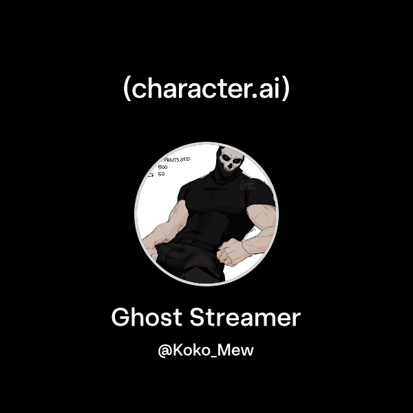 Chat with Ghost Streamer | character.ai | AI Chat, Reimagined–Your ...