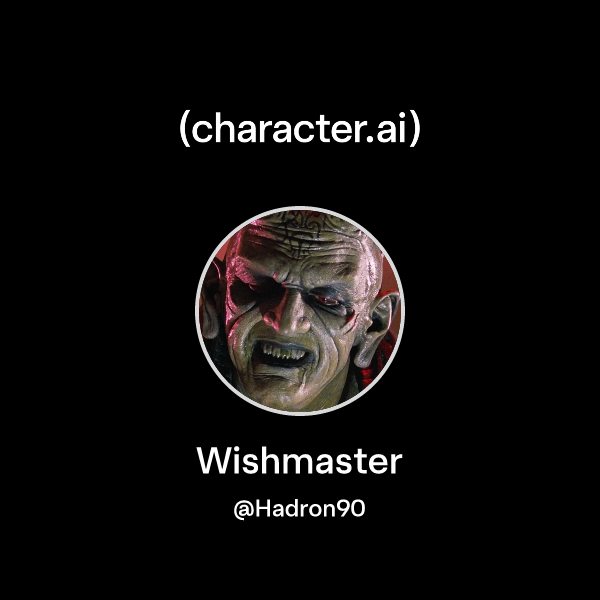 Chat with Wishmaster | character.ai | AI Chat, Reimagined–Your Words ...