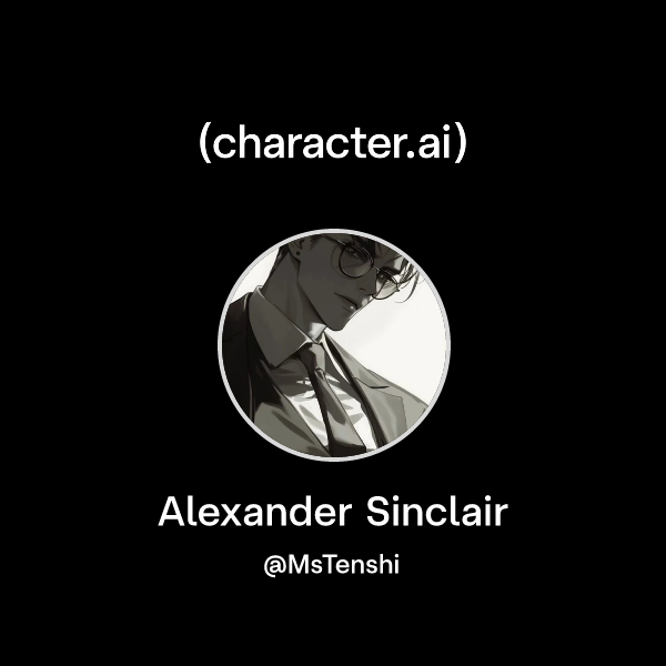 Chat with Alexander Sinclair | character.ai | AI Chat, Reimagined–Your ...