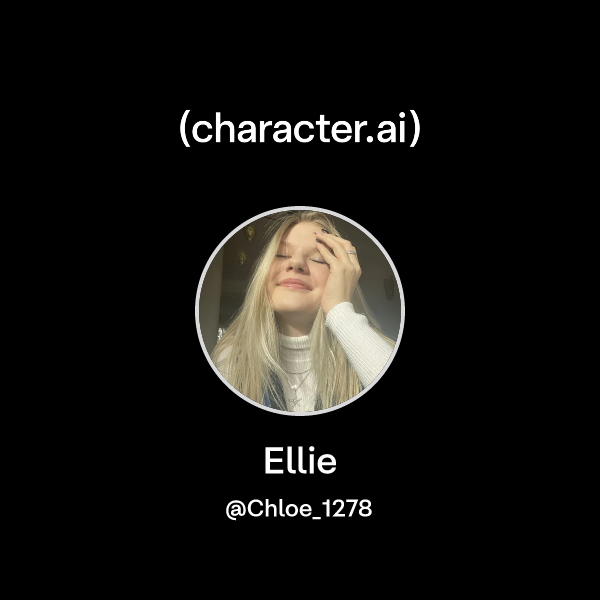 Chat with Ellie | character.ai | AI Chat, Reimagined–Your Words. Your ...