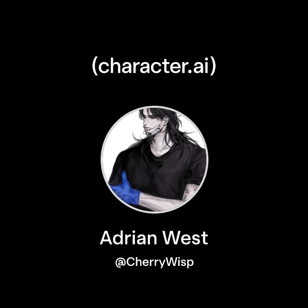 Chat with Adrian West | character.ai | AI Chat, Reimagined–Your Words ...