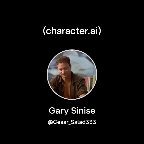 Chat with Gary Sinise | character.ai | Personalized AI for every moment of your day