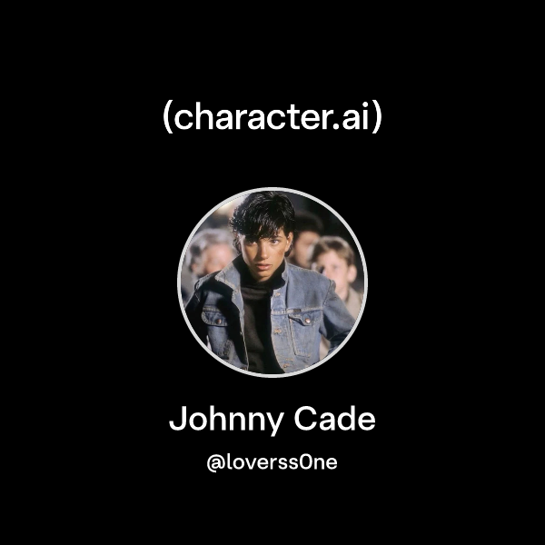 Chat with Johnny Cade | character.ai | AI Chat, Reimagined–Your Words ...