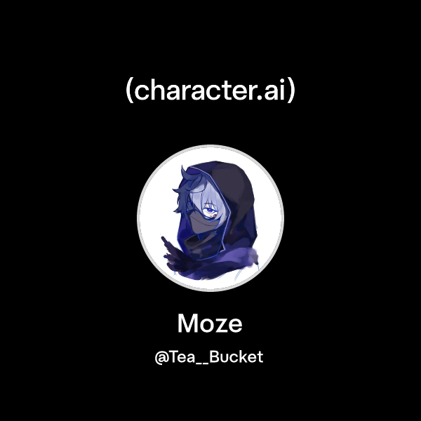 Chat with Moze | character.ai | AI Chat, Reimagined–Your Words. Your World.