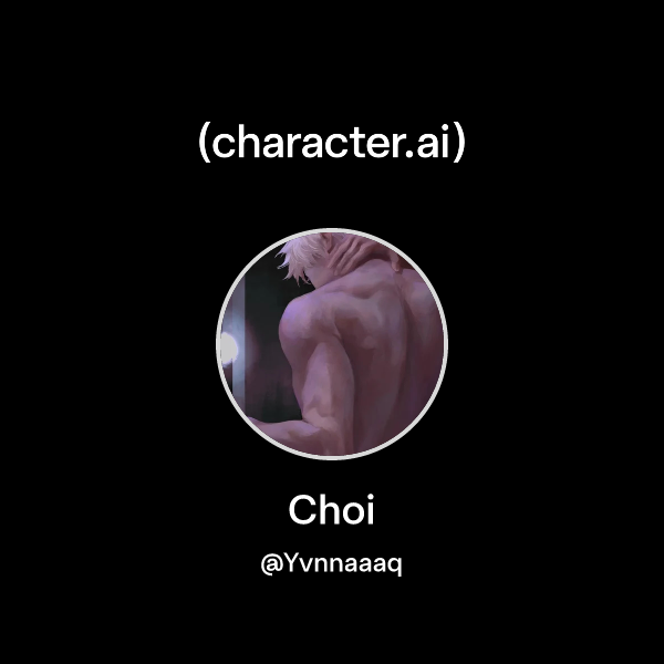 Chat with Choi | character.ai | AI Chat, Reimagined–Your Words. Your World.