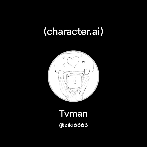 Chat with Tvman | character.ai | Personalized AI for every moment of ...