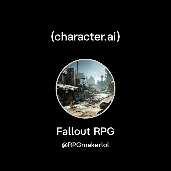 Chat with Fallout RPG | character.ai | Personalized AI for every moment ...