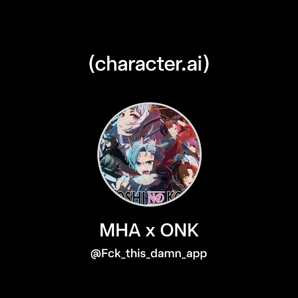 Chat with MHA x ONK | character.ai | AI Chat, Reimagined–Your Words ...