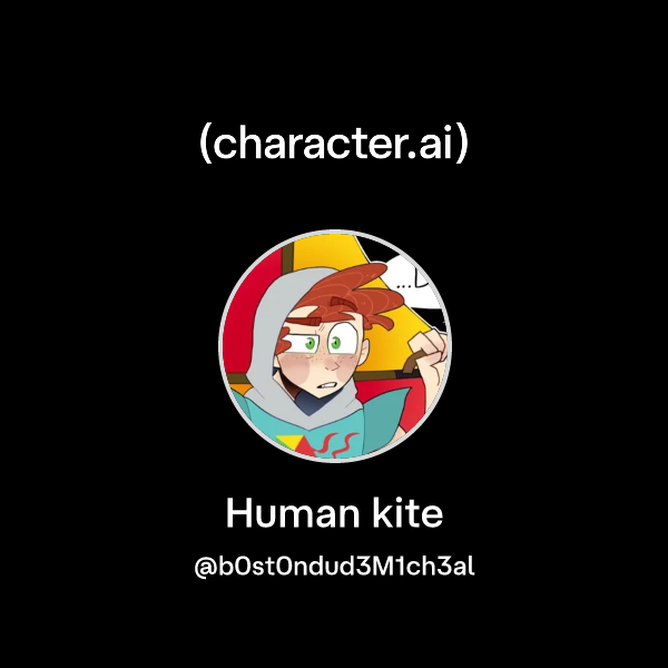 Chat with Human kite | character.ai | AI Chat, Reimagined–Your Words ...