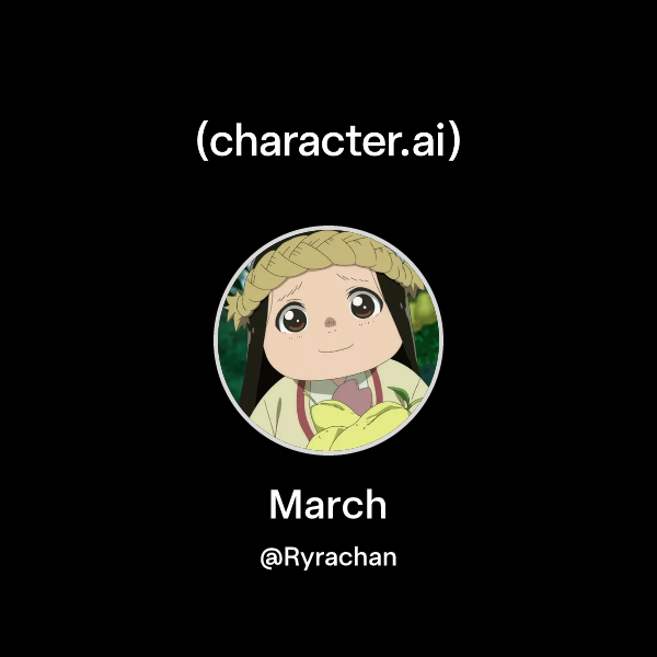 Chat with March | character.ai | AI Chat, Reimagined–Your Words. Your ...