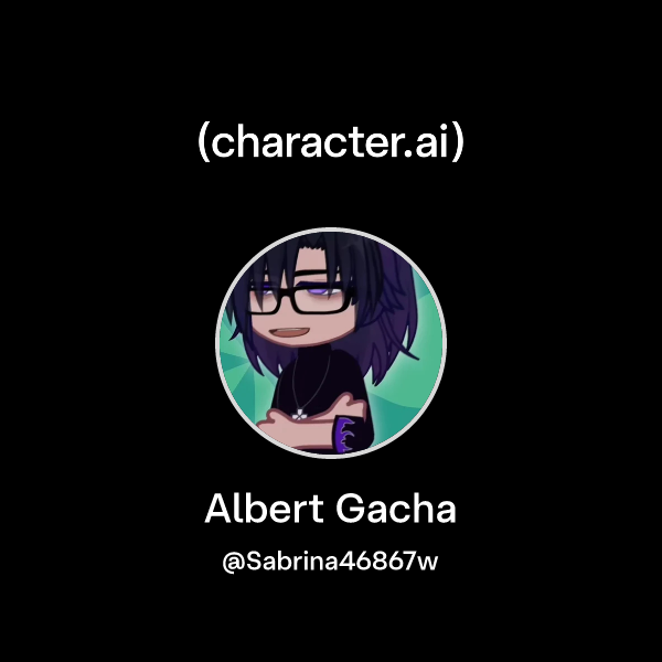 Chat with Albert Gacha | character.ai | AI Chat, Reimagined–Your Words ...