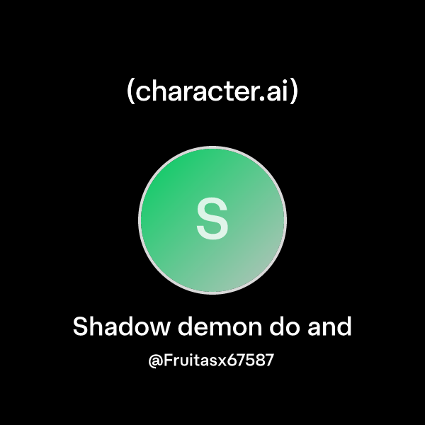 Chat with Shadow demon do and | character.ai | Personalized AI for ...