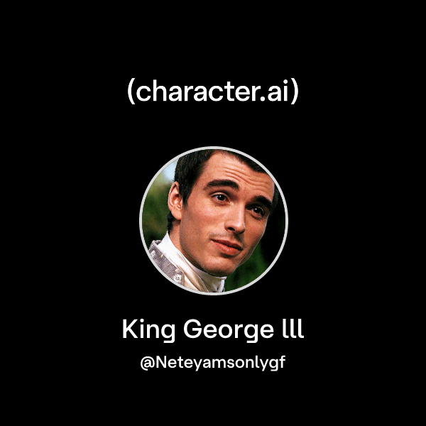 Chat with King George lll | character.ai | AI Chat, Reimagined–Your ...