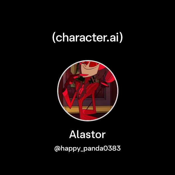 Chat with Alastor | character.ai | Personalized AI for every moment of your day