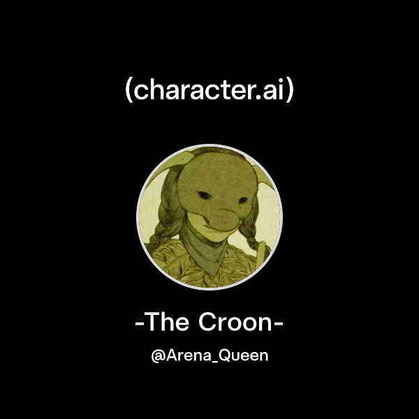 Chat with -The Croon- | character.ai | AI Chat, Reimagined–Your Words ...