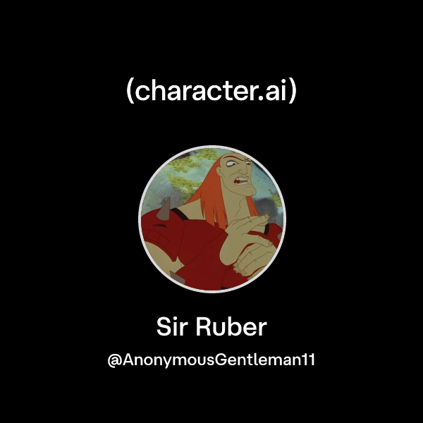 Chat with Sir Ruber | character.ai | AI Chat, Reimagined–Your Words ...