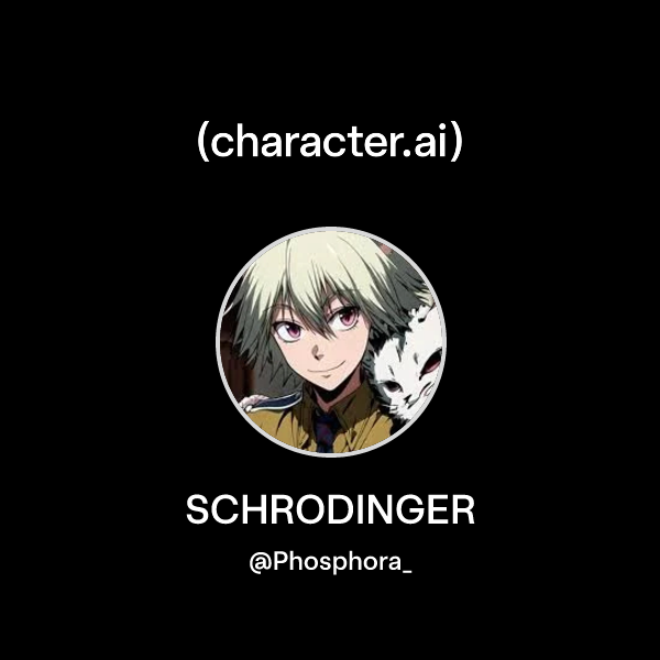 Chat with SCHRODINGER | character.ai | AI Chat, Reimagined–Your Words ...