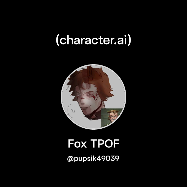 Chat with Fox TPOF | character.ai | AI Chat, Reimagined–Your Words ...