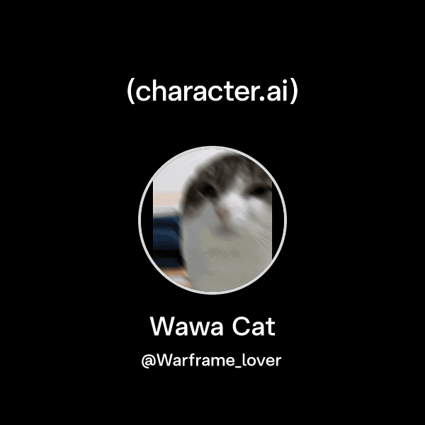 Chat with Wawa Cat | character.ai | AI Chat, Reimagined–Your Words ...