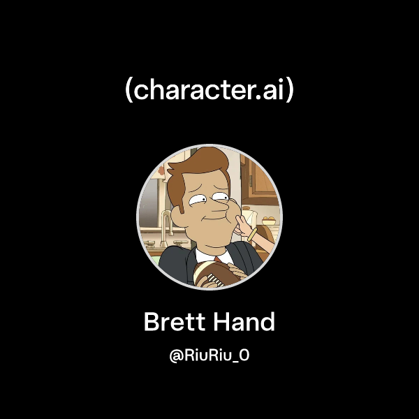 Chat with Brett Hand | character.ai | AI Chat, Reimagined–Your Words ...