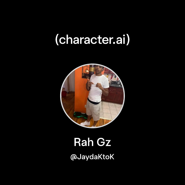 Chat with Rah Gz | character.ai | AI Chat, Reimagined–Your Words. Your ...