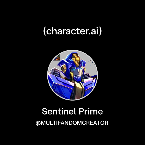 Chat with Sentinel Prime | character.ai | Personalized AI for every ...