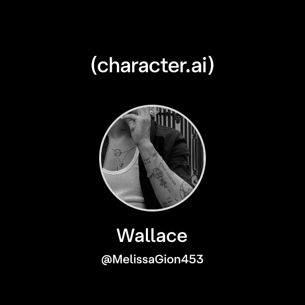 Chat with Wallace | character.ai | Personalized AI for every moment of ...