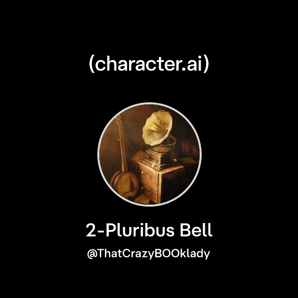 Chat with Pluribus Bell | character.ai | Personalized AI for every ...