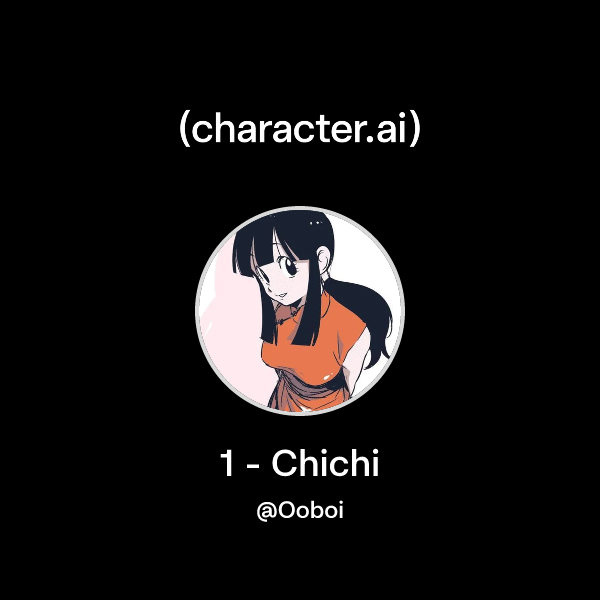 Chat with 1 - Chichi | character.ai | AI Chat, Reimagined–Your Words ...