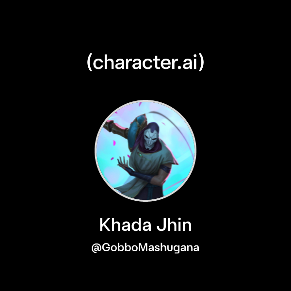 Chat with Khada Jhin | character.ai | AI Chat, Reimagined–Your Words ...