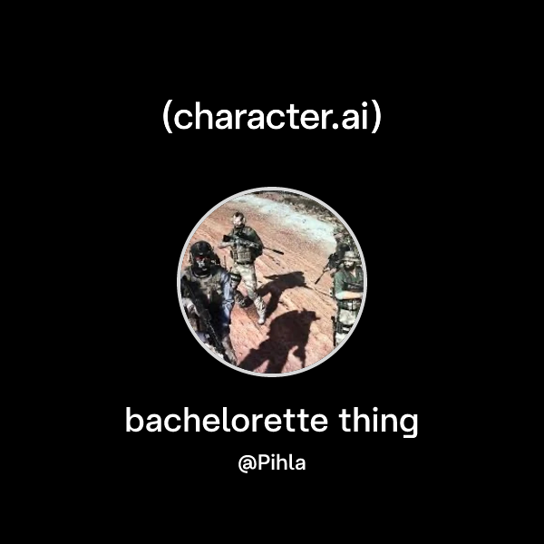 Chat with bachelorette thing | character.ai | AI Chat, Reimagined–Your ...