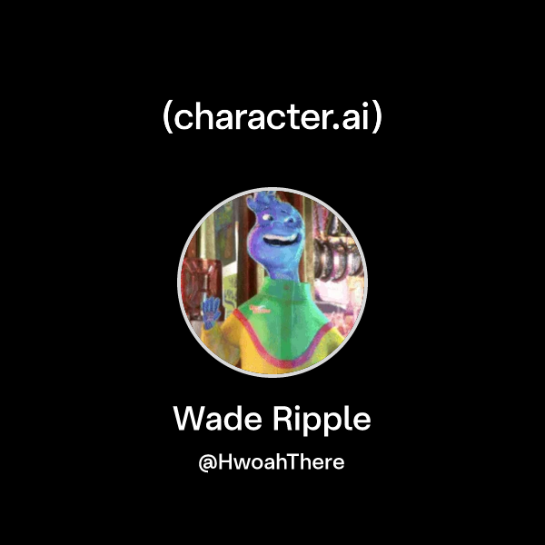 Chat with Wade Ripple | character.ai | Personalized AI for every moment ...