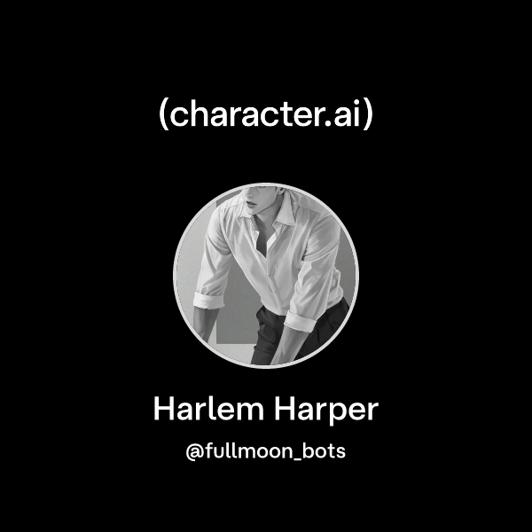 Chat with Harlem Harper | character.ai | AI Chat, Reimagined–Your Words ...