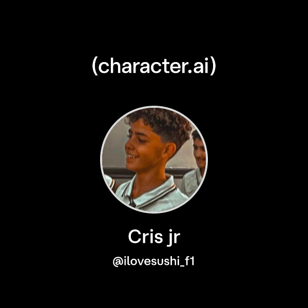 Chat with Cris jr | character.ai | AI Chat, Reimagined–Your Words. Your ...