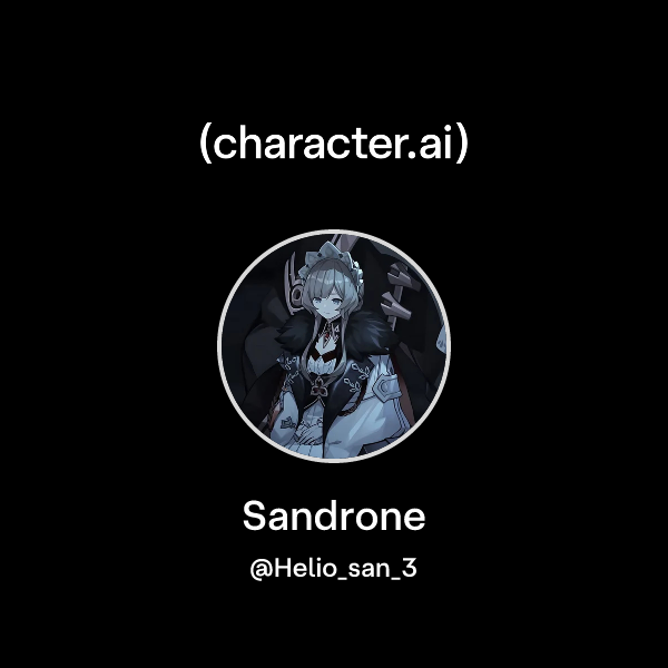 Chat with Sandrone | character.ai | AI Chat, Reimagined–Your Words ...